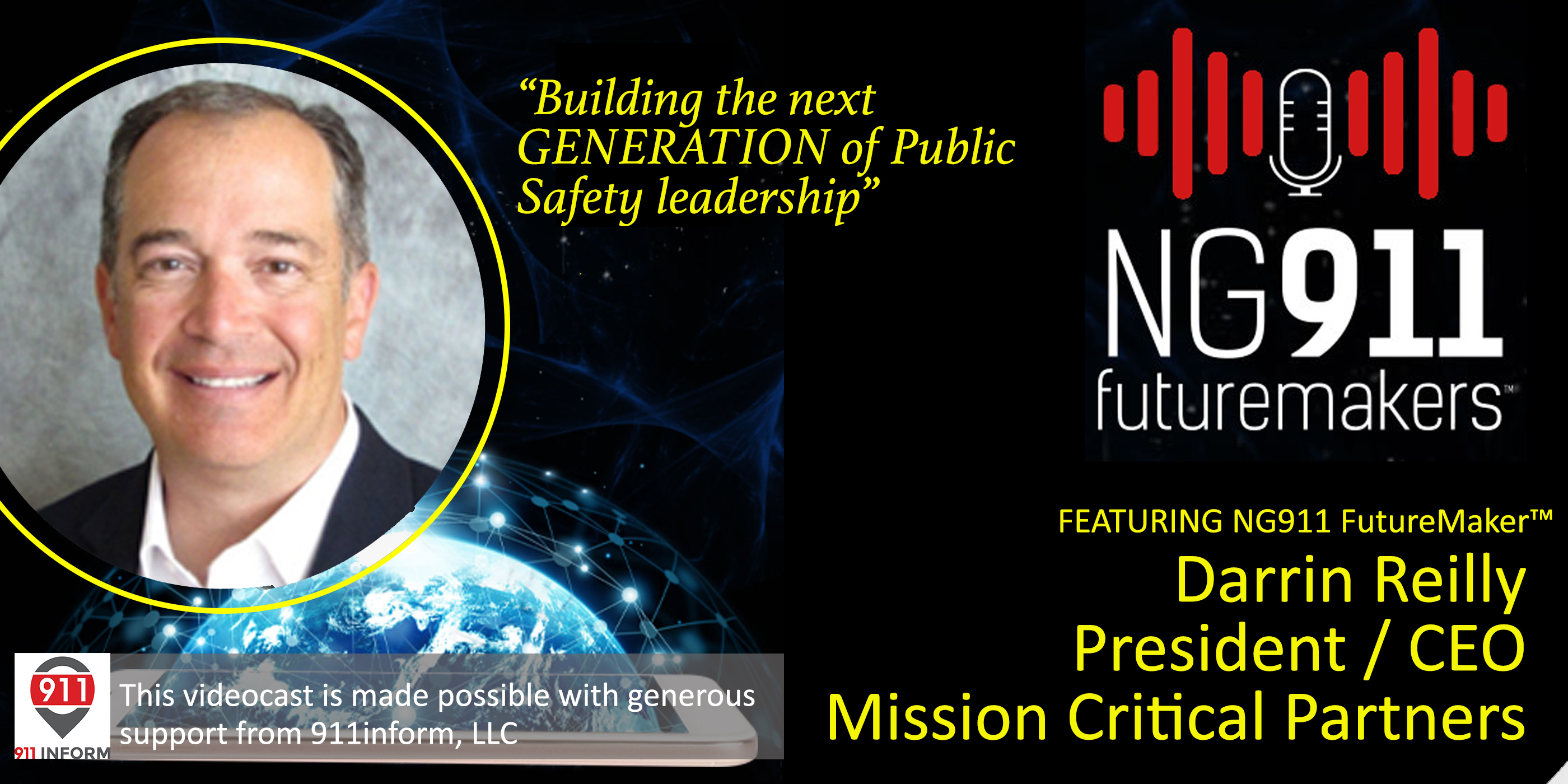 Darrin Reilly, CEO – Mission Critical Partners – NG911 FutureMakers™